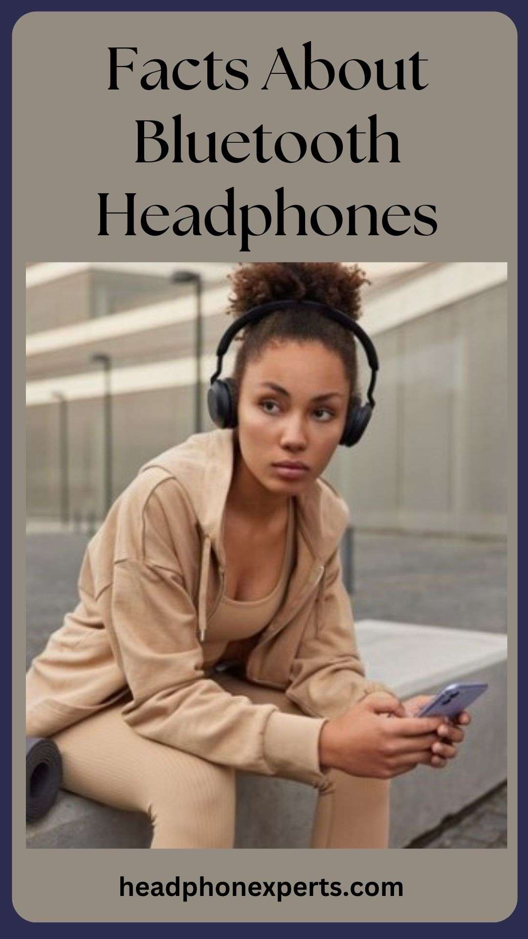 Facts About Bluetooth Headphones – Headphone Experts