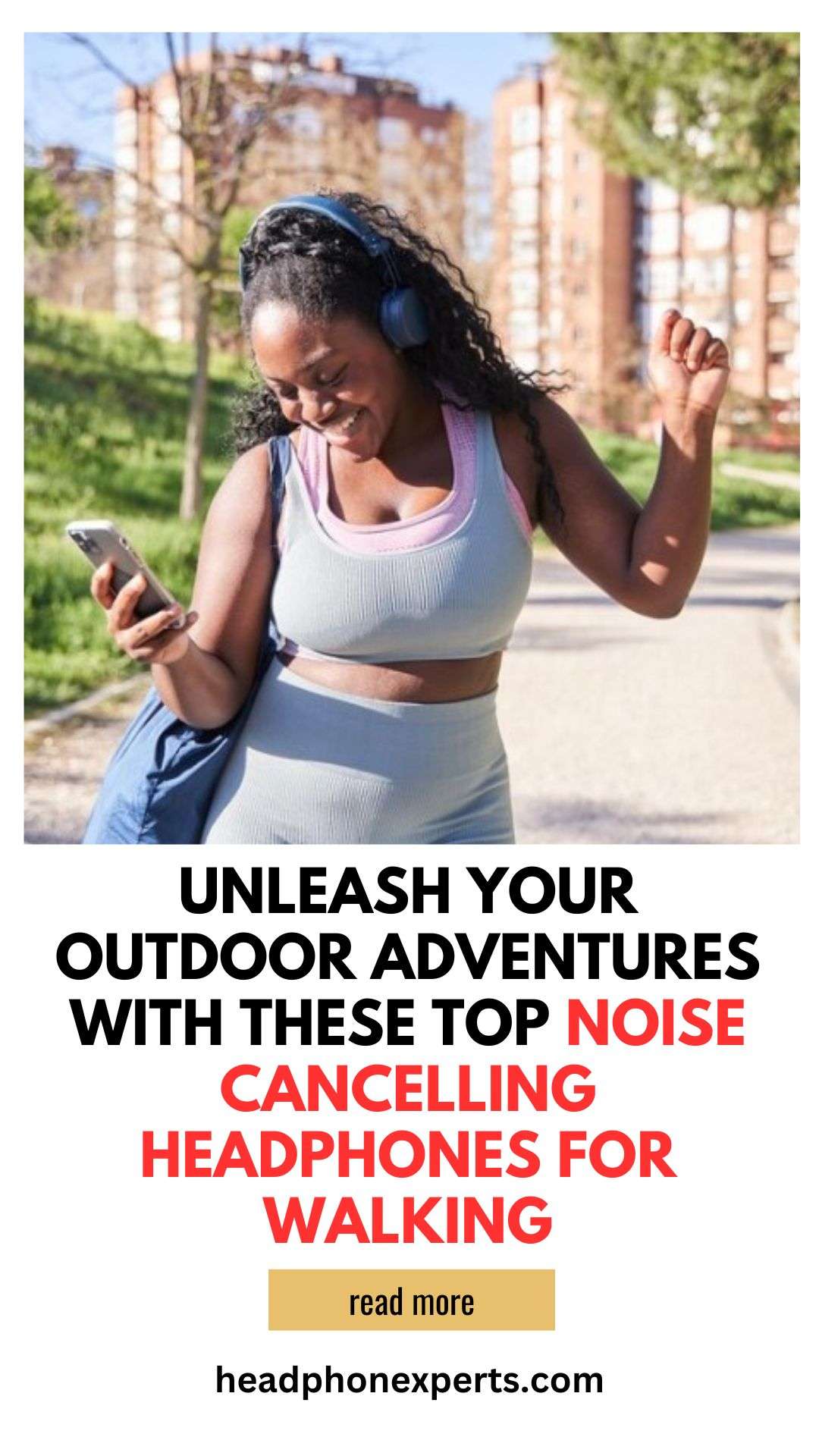 Noise Cancelling Headphones for Walking Outdoors – Headphone Experts